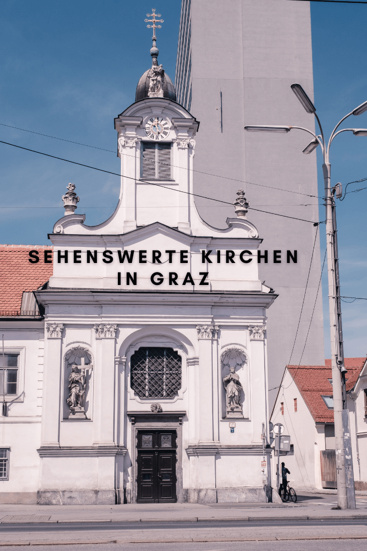 In Graz kommt man an diesen schönen Kirchen nicht vorbei
